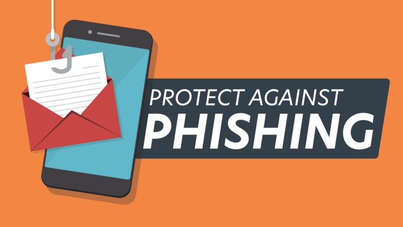 Protect Yourself From Phishing Scams: 8 Steps To Better Security ...